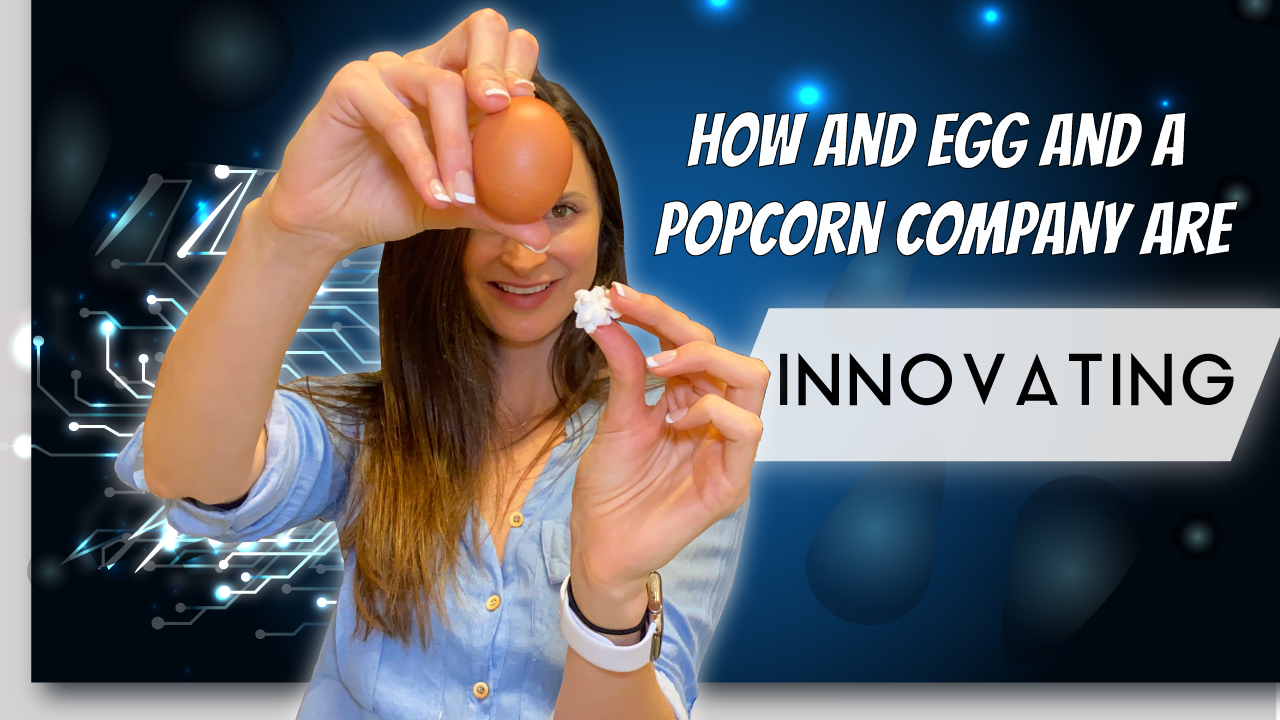 How an egg and a popcorn company are innovating - Menego.to